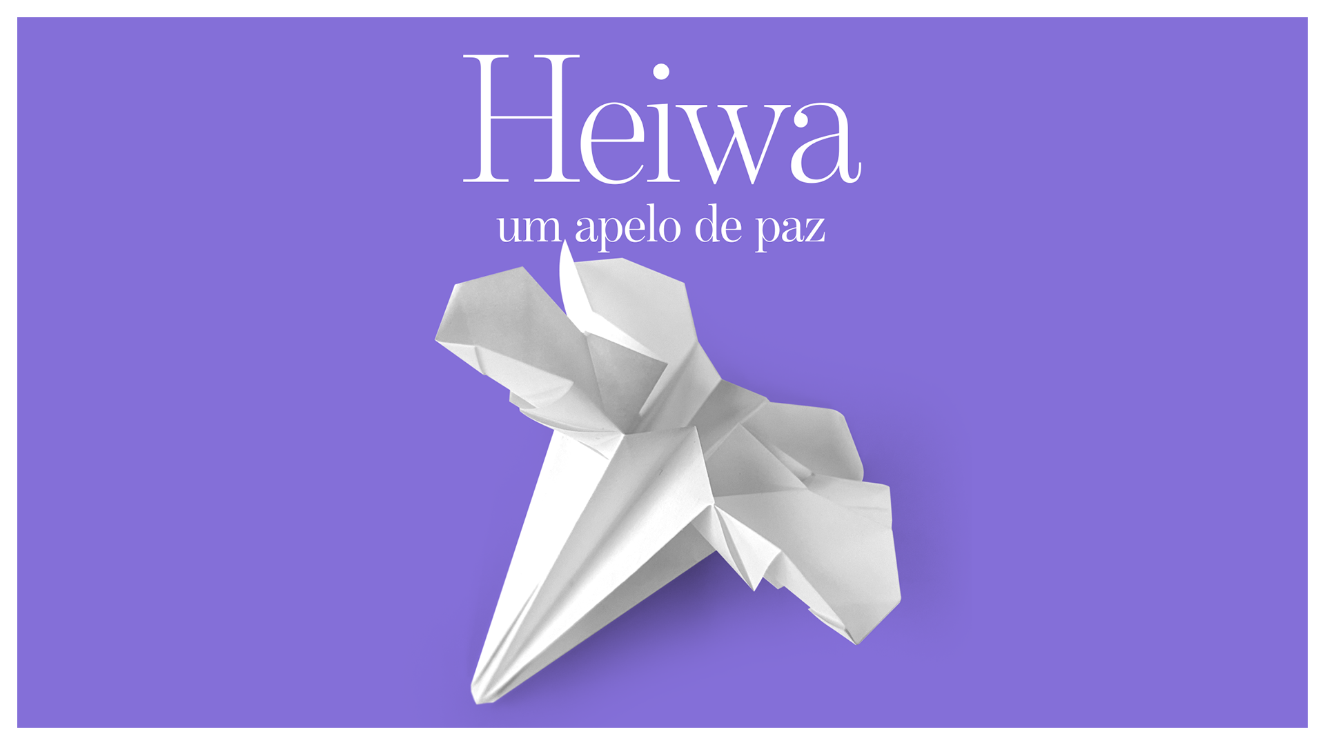 Heiwa, An Appeal for Peace